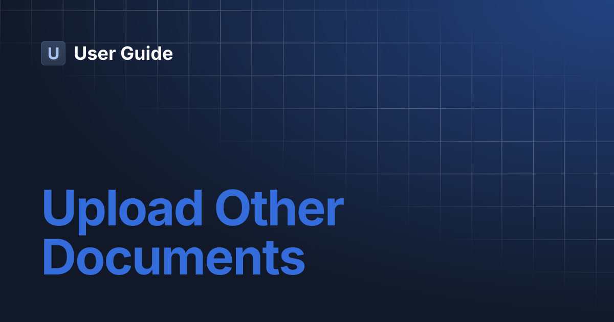 Upload Other Documents | User Guide