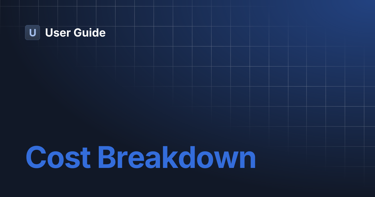 Cost Breakdown | User Guide